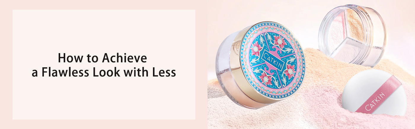 CATKIN COSMETICS | How to Achieve a Flawless Look with Less