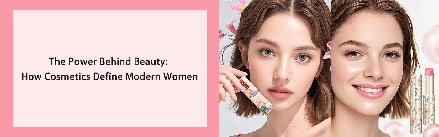 CATKIN COSMETICS | The Power Behind Beauty: How Cosmetics Define Modern ...